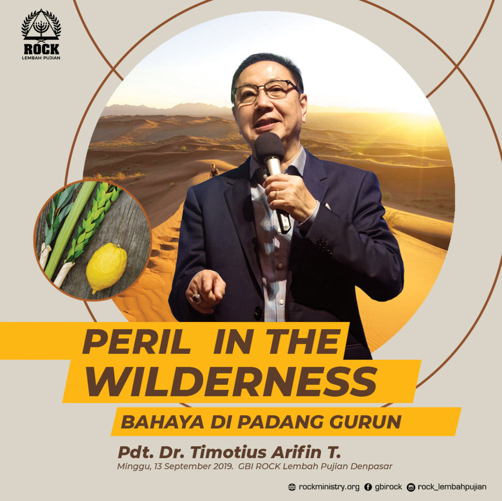 PERIL IN THE WILDERNESS (BAHAYA DI PADANG GURUN) | Pdt. Timotius Arifin ...